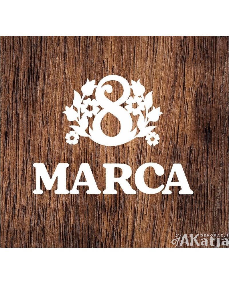 Napis: 8 marca- wycinanka z kartonu